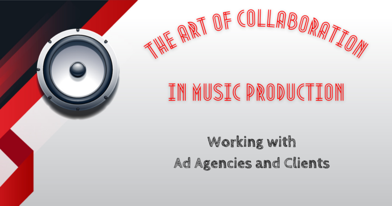 The Art of Collaboration in Music Production: Working with Ad Agencies ...